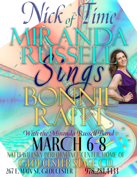 Nick of Time: Miranda Russell Sings Bonnie Raitt - The Gloucester Stage ...